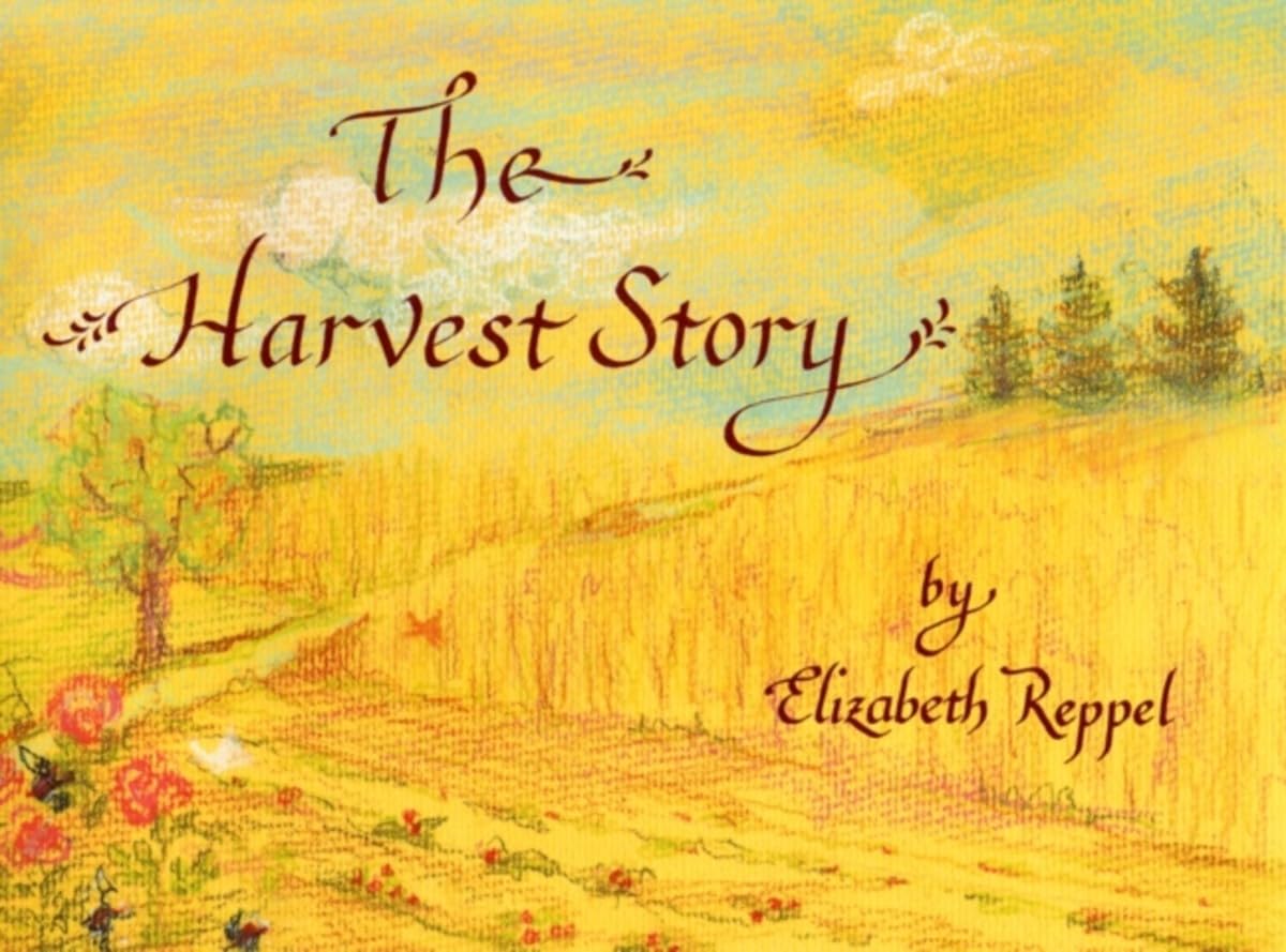 The Harvest Story: Reppel, Elizabeth, Stockton, Anne: 9780946206568 ...