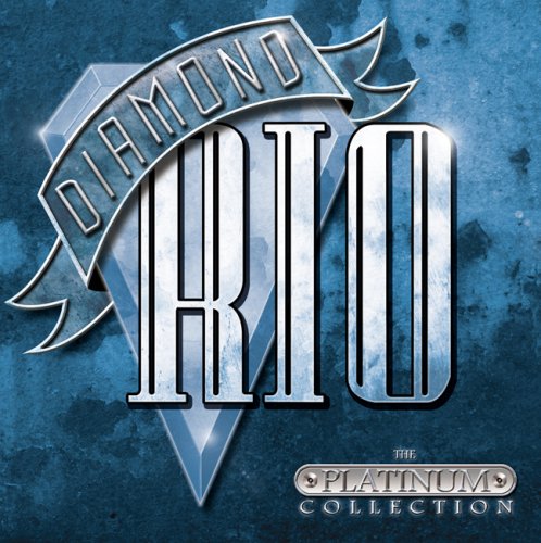 Platinum Collection: Diamond Rio: 0628261024827: Amazon.com: CDs & Vinyl