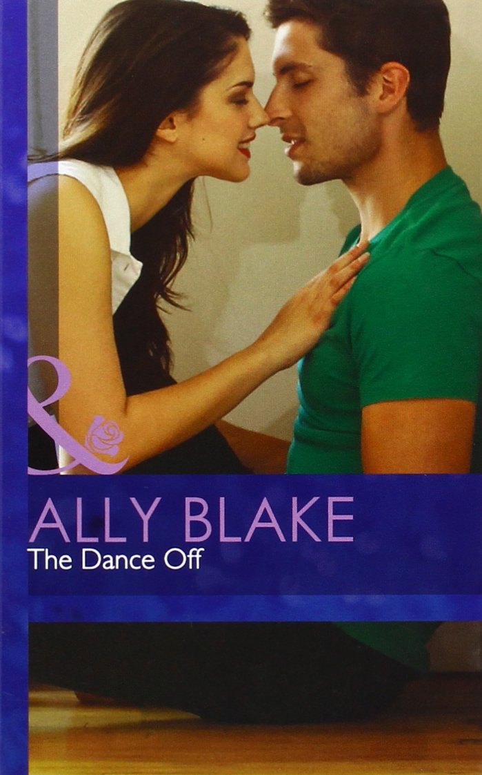 The Dance off: Blake, Ally: 9780263241501: Amazon.com: Books