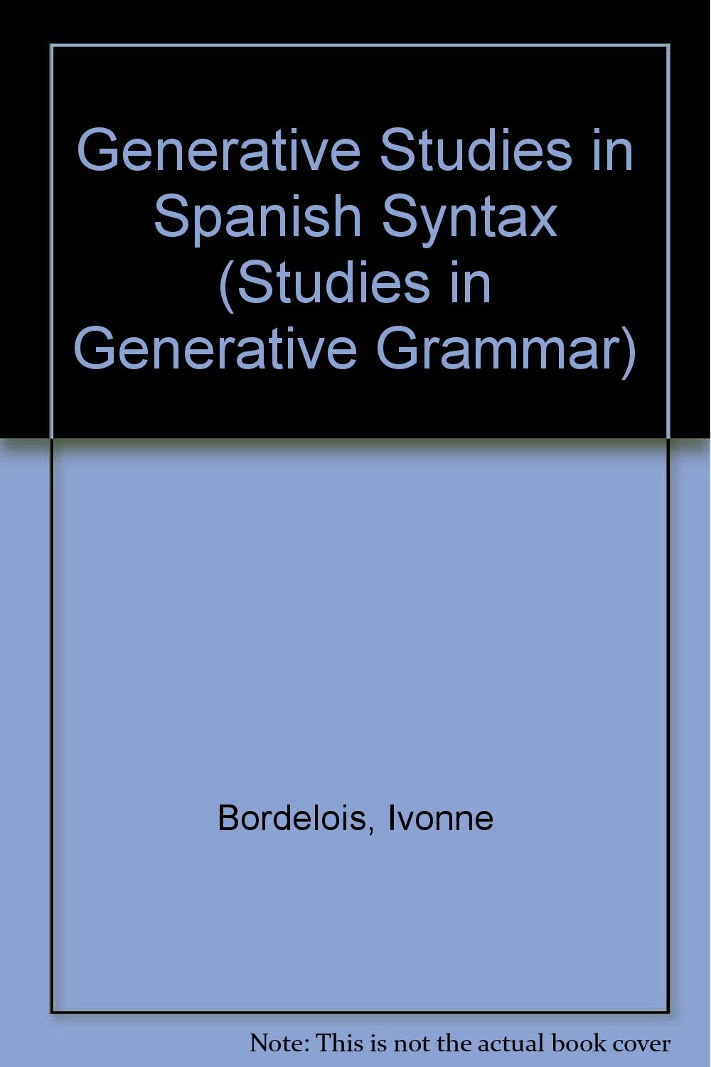 Amazon.com: Generative Studies in Spanish Syntax (Studies in Generative Grammar): 9789067651417 ...