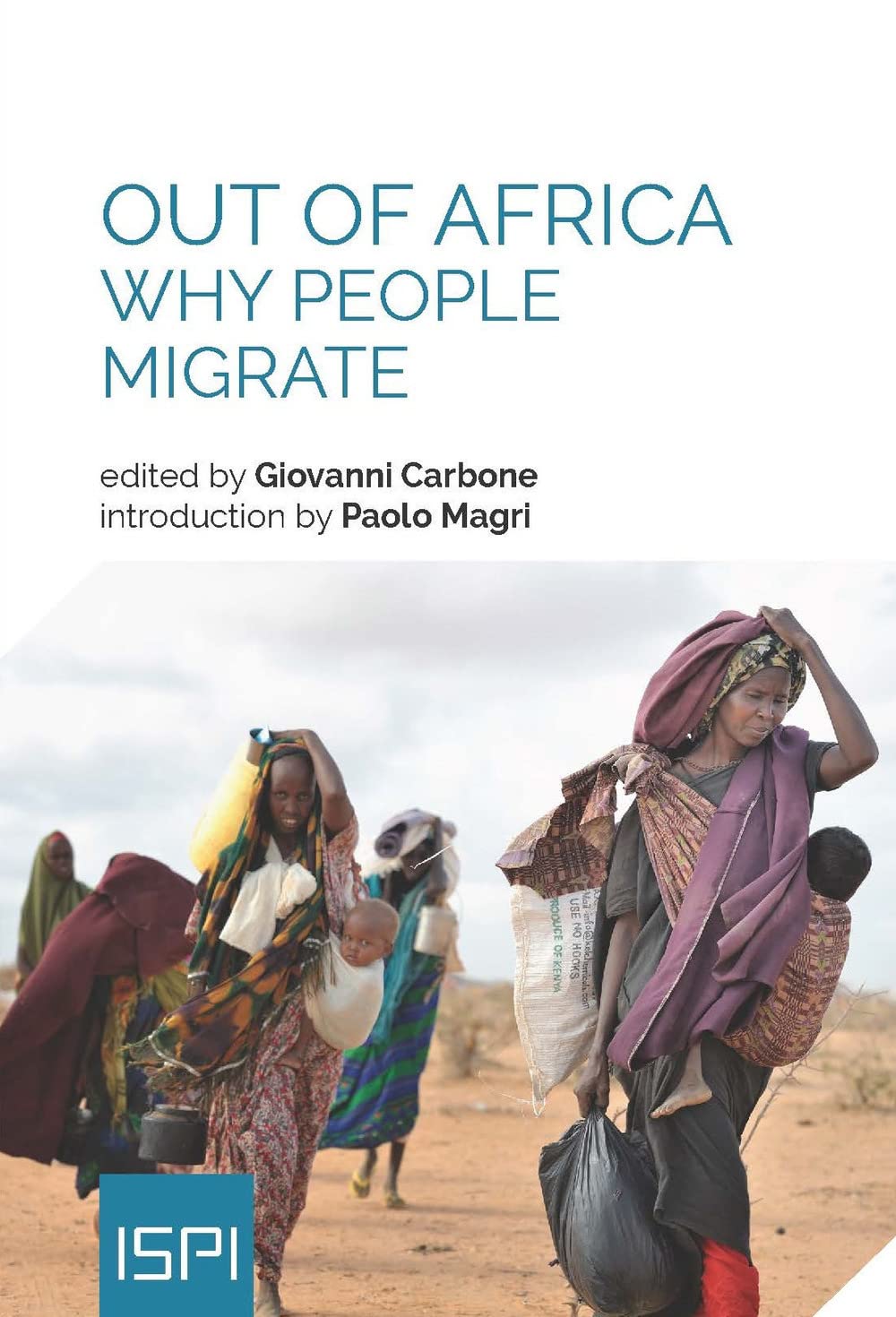 Amazon.com: Out of Africa: Why People Migrate: 9788867056699: Carbone ...