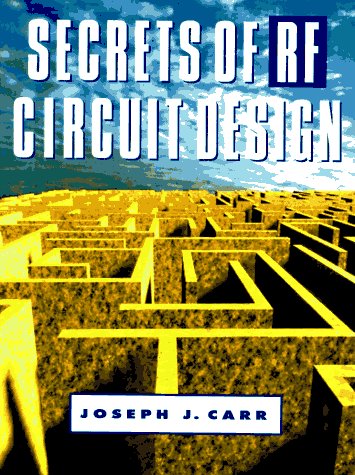Amazon.com: Secrets of Rf Circuit Design: 9780070116733: Carr, Joseph J ...