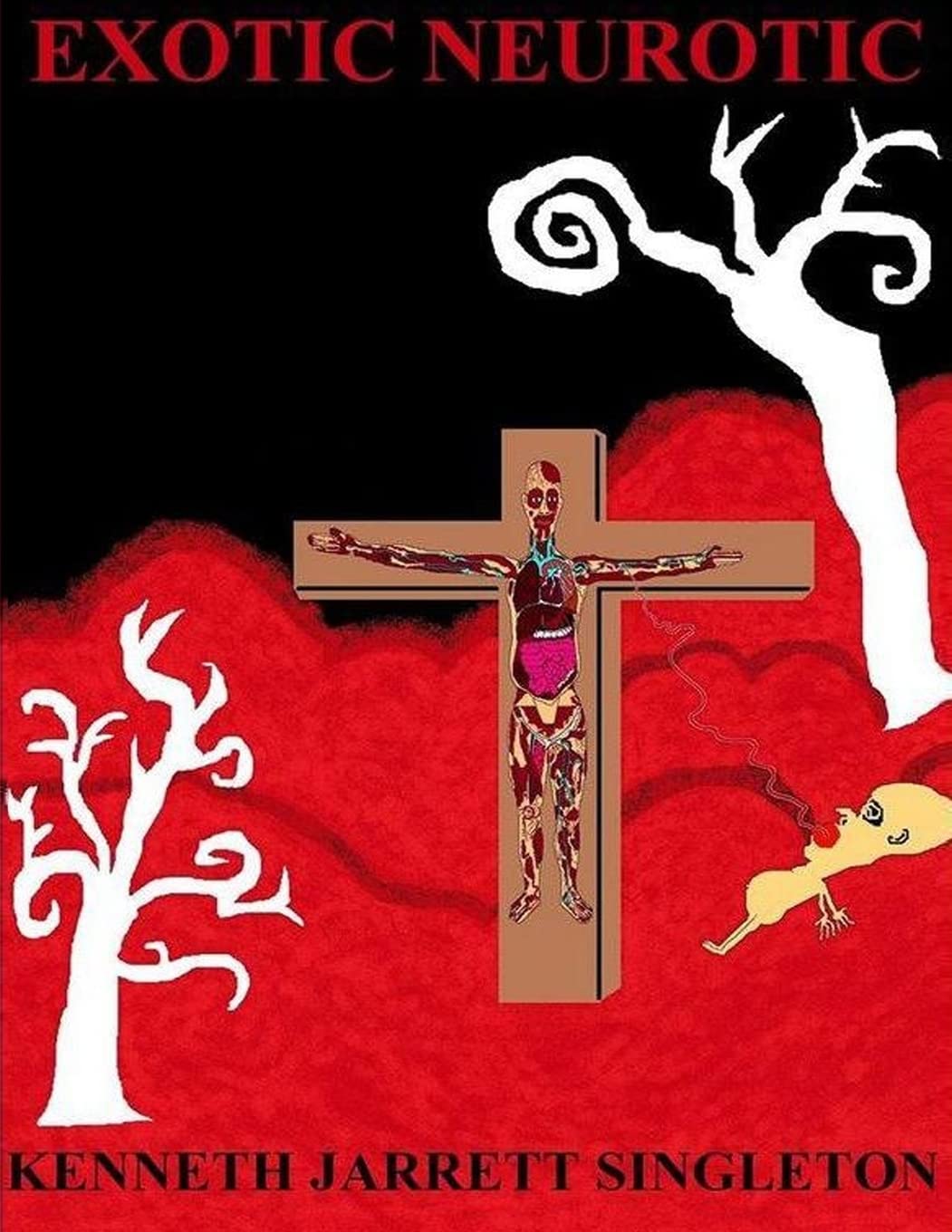 Exotic Neurotic: Kenneth Jarrett Singleton: 9781500951962: Amazon.com ...