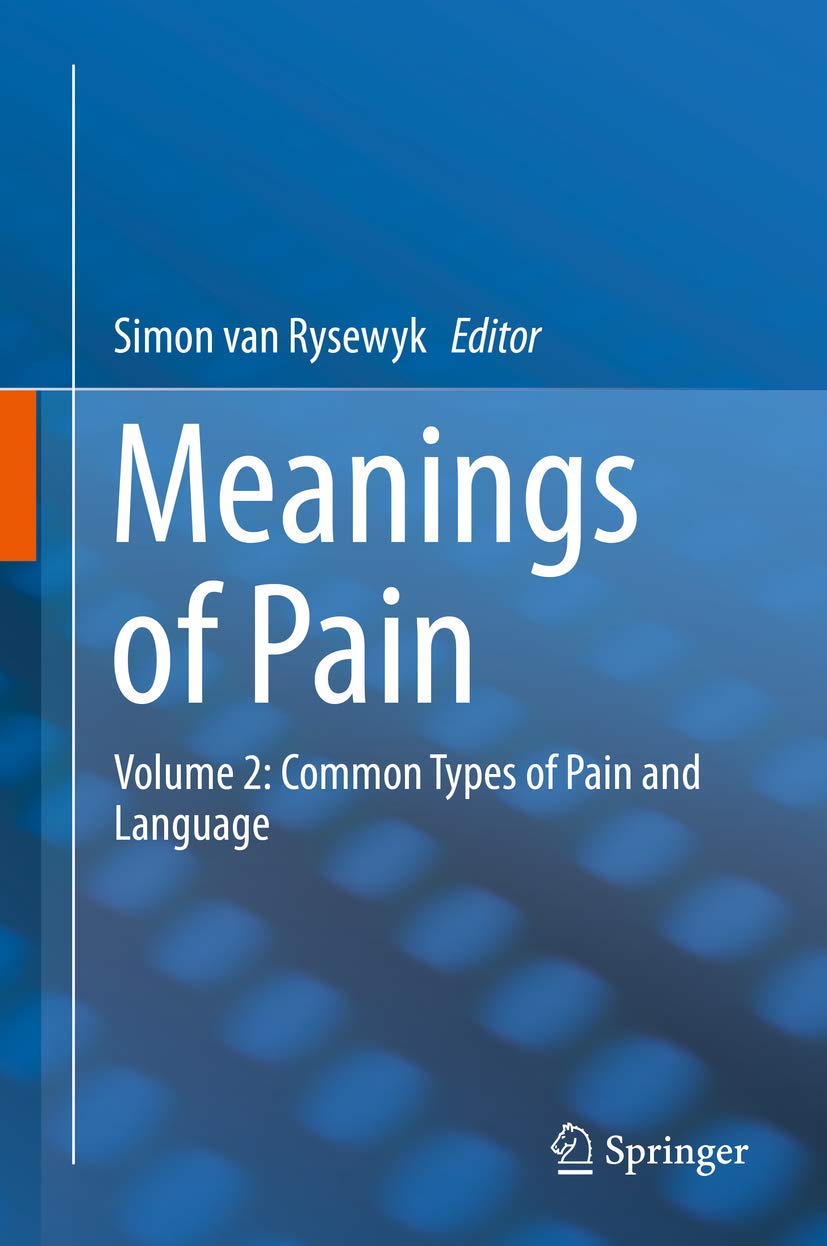 Meanings of Pain: Volume 2: Common Types of Pain and Language ...