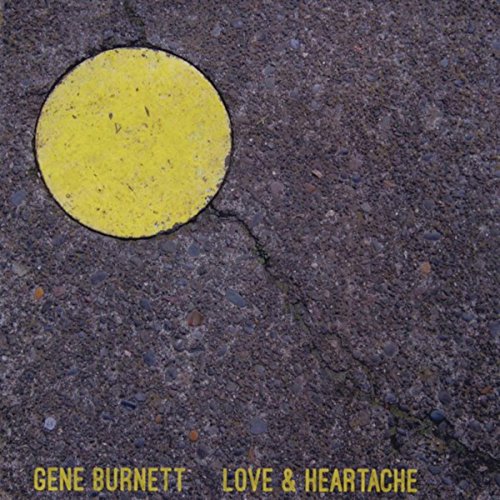 Amazon.com: Love and Heartache [Explicit] : Gene Burnett: Digital Music
