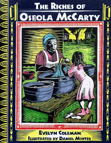 The Riches of Oseola McCarty: Coleman, Evelyn, Minter, Daniel ...