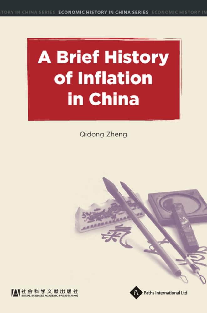 Amazon.com: A Brief History of Inflation in China (Economic History in ...