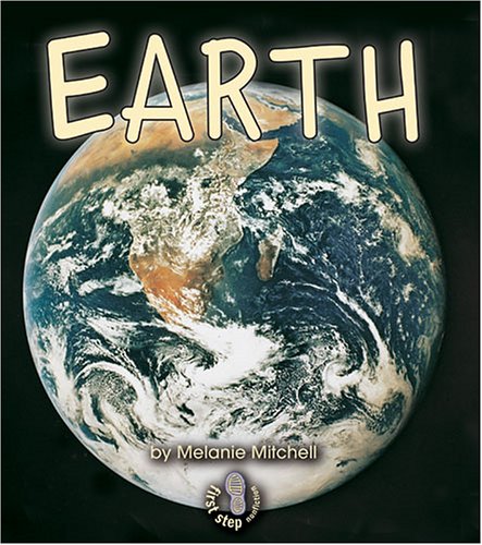 Earth (First Step Nonfiction): Mitchell, Melanie: 9780822535904: Amazon ...