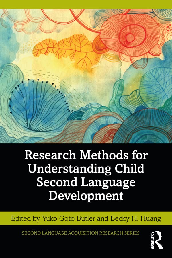 Research Methods for Understanding Child Second Language Development (Second Language ...