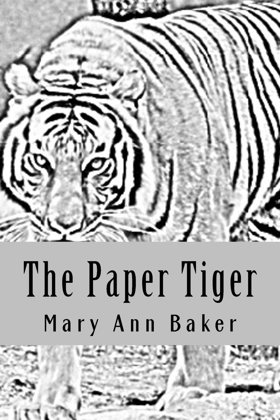 The Paper Tiger: Baker, Mary Ann, Brown, Erin, Lawson, Linda ...
