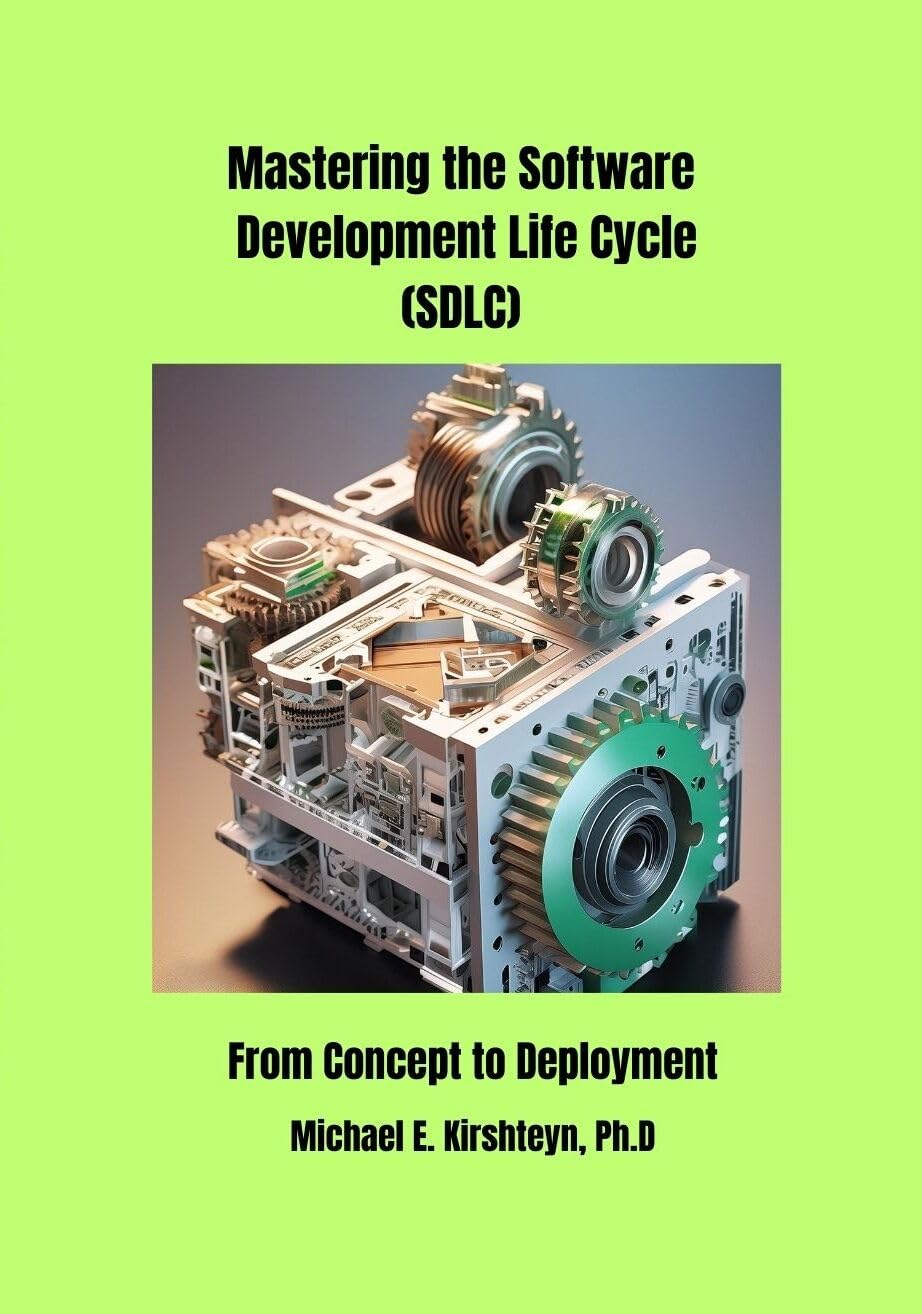 Mastering the Software Development Life Cycle (SDLC): From Concept to Deployment. eBook ...