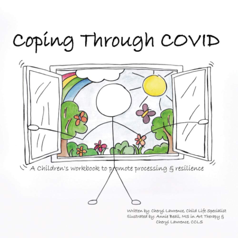 Coping Through COVID: A children's workbook to promote processing and ...