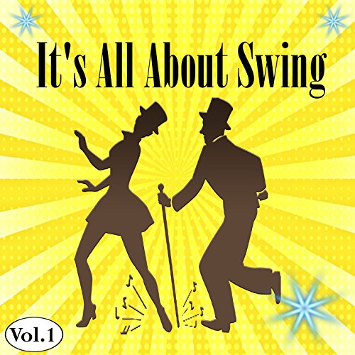 Play It's All About Swing, Vol. 1 by VARIOUS ARTISTS on Amazon Music