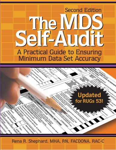 Buy The MDS Self-Audit: A Practical Guide to Ensuring Minimum Data Set ...