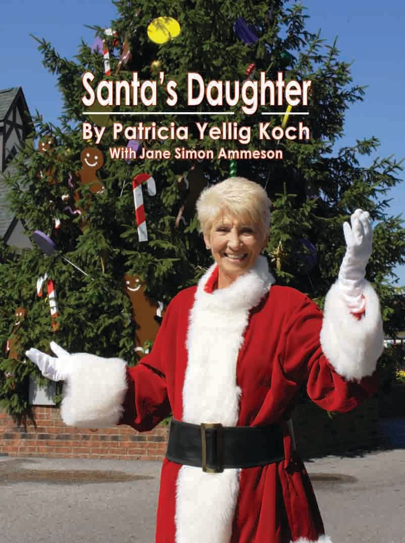 Santa's Daughter: Patricia Yellig Koch, Jane Simon Ammeson ...