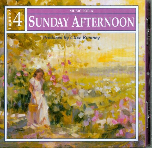 Clive Romney - Music for a Sunday Afternoon Volume 4: Primary Classics ...