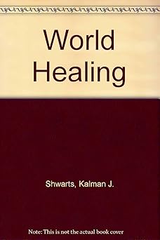 Amazon | World Healing | Shwarts, Kalman J., Ryan, Robert F. | Specialties