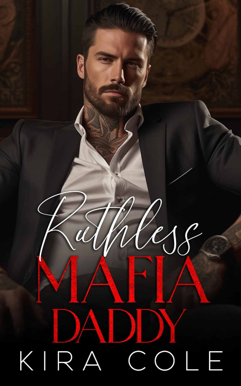 Amazon.com: Ruthless Mafia Daddy (Alpha Mafia Daddies): 9798334676862: Cole, Kira: Books