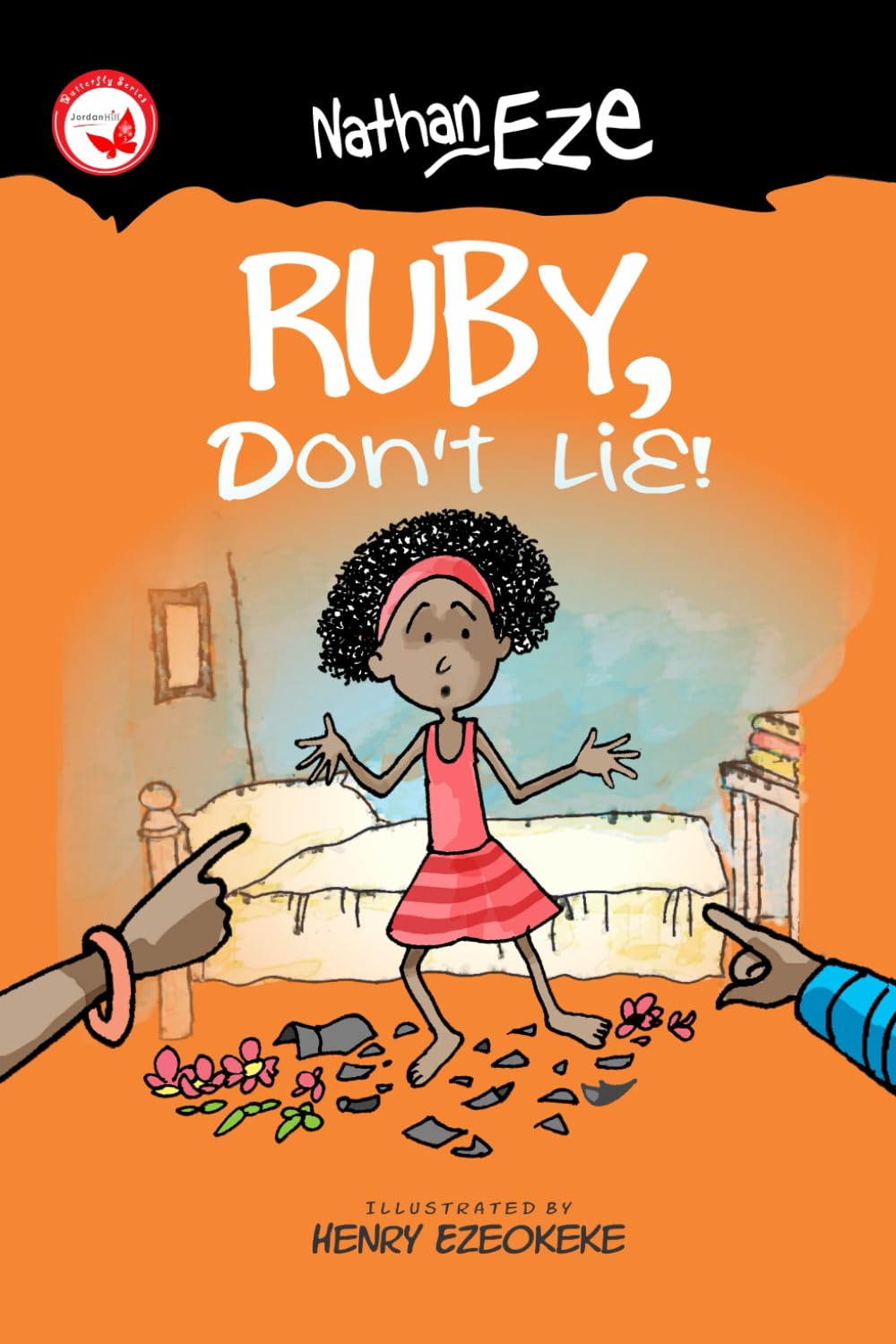 Ruby, Don't Lie! (Butterfly Series) : Eze, Nathan: Amazon.co.uk: Books