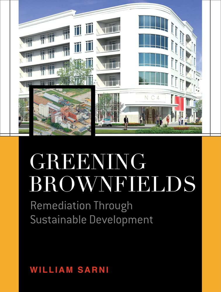 Greening Brownfields: Remediation Through Sustainable Development ...