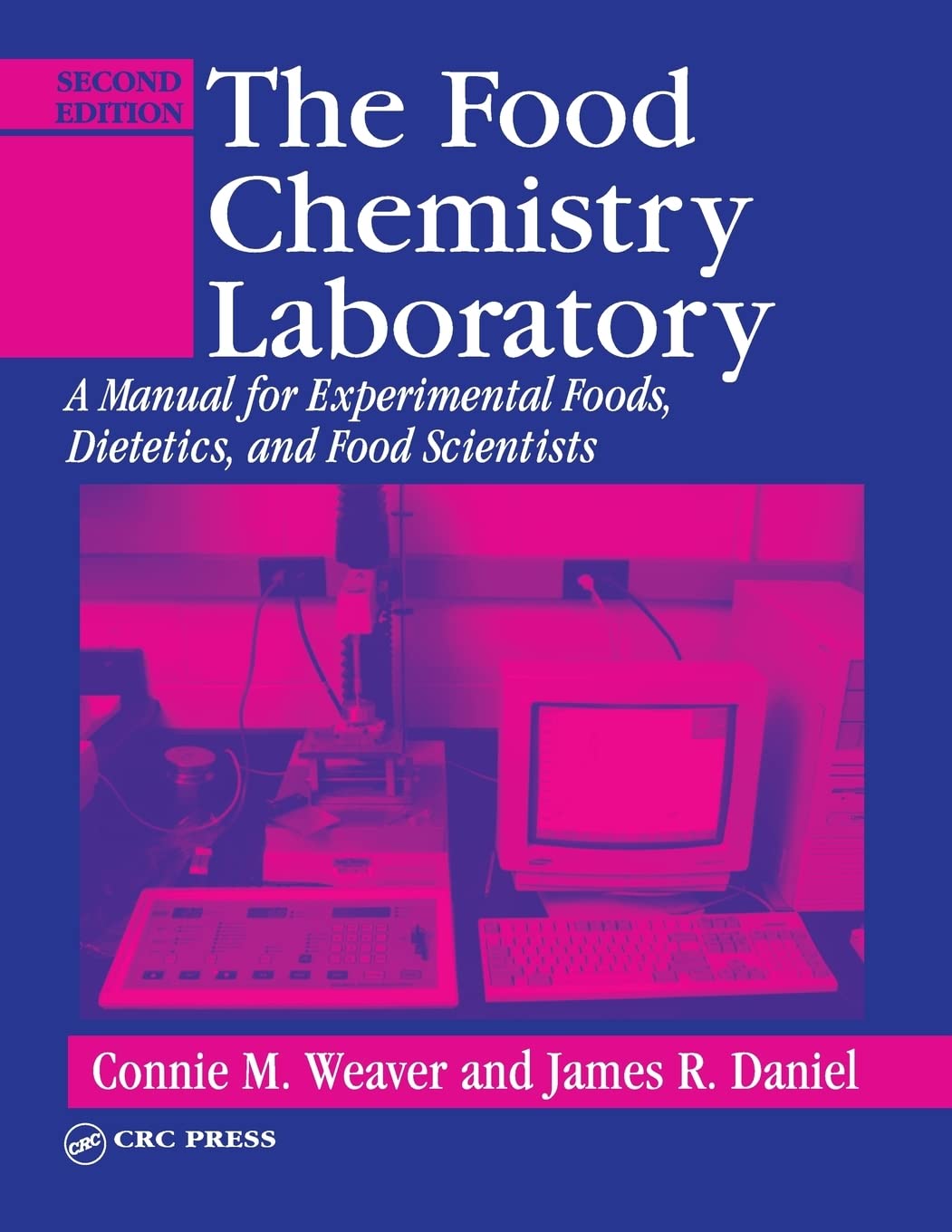 The Food Chemistry Laboratory: A Manual for Experimental Foods ...