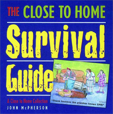 The Close to Home Survival Guide: McPherson, John: 9780310234036 ...