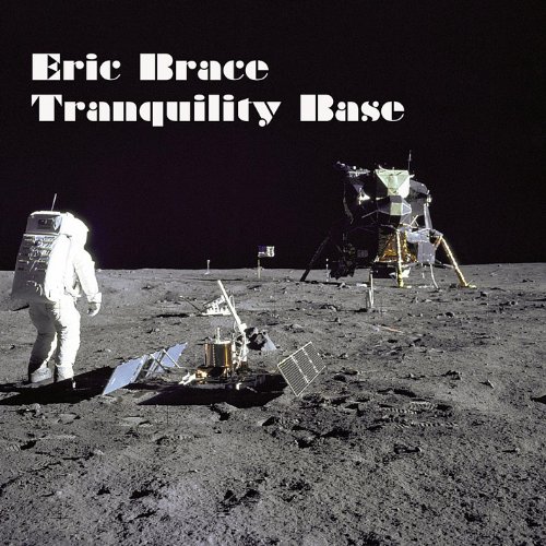 Tranquility Base - Single by Eric Brace on Amazon Music - Amazon.co.uk