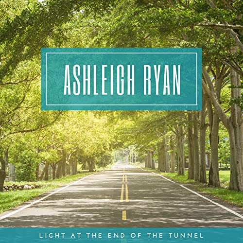 Play Light at the End of the Tunnel by Ashleigh Ryan on Amazon Music ...