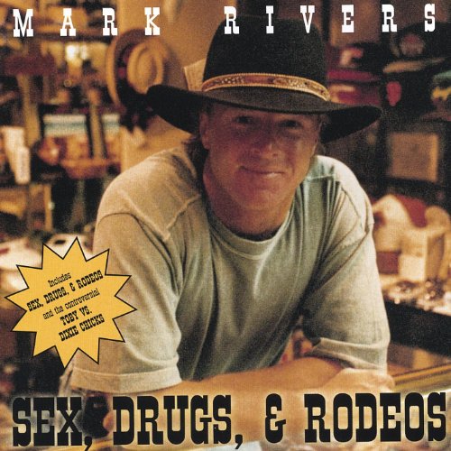 Play Sex, Drugs, & Rodeos by Mark Rivers on Amazon Music