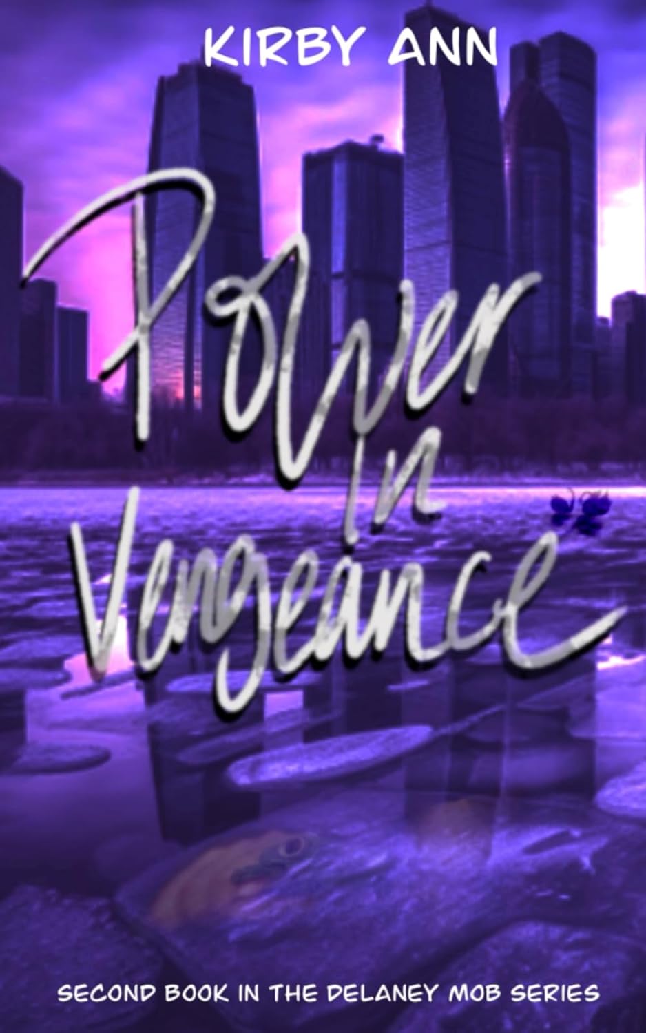 Amazon.com: Power In Vengeance (DeLaney Mob Series): 9798859186242: Ann ...