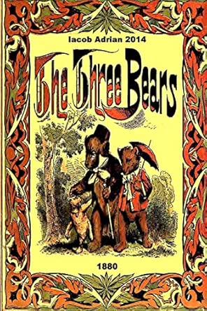 The three bears 1880: Adrian, Iacob: 9781507543085: Amazon.com: Books