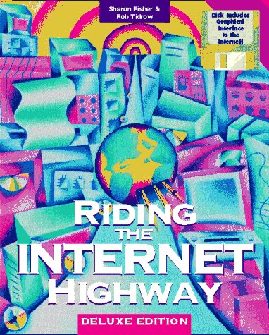 Riding the Internet Highway: Deluxe: 9781562053154: Computer Science ...