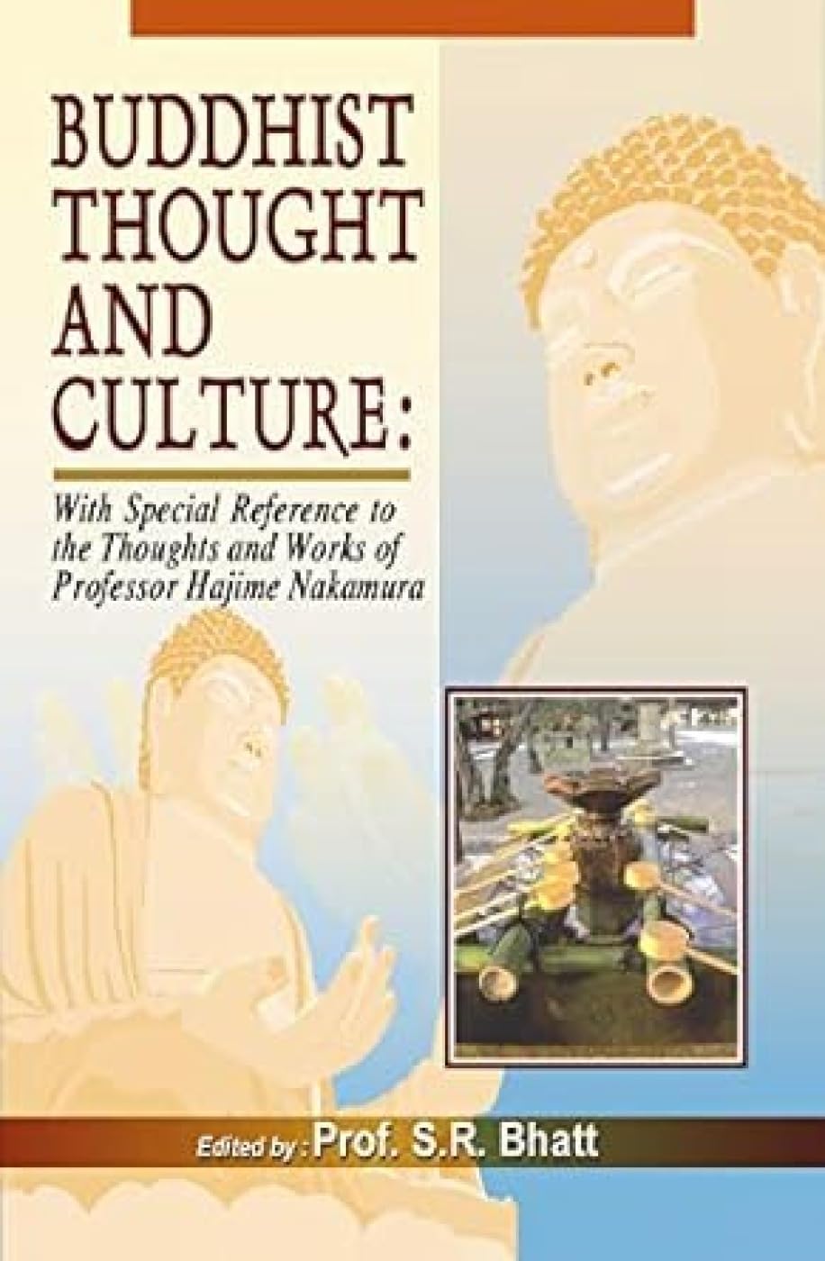 Amazon.com: Buddhist Thoughts and Culture: 9788188629305: S.R. Bhatt: Books