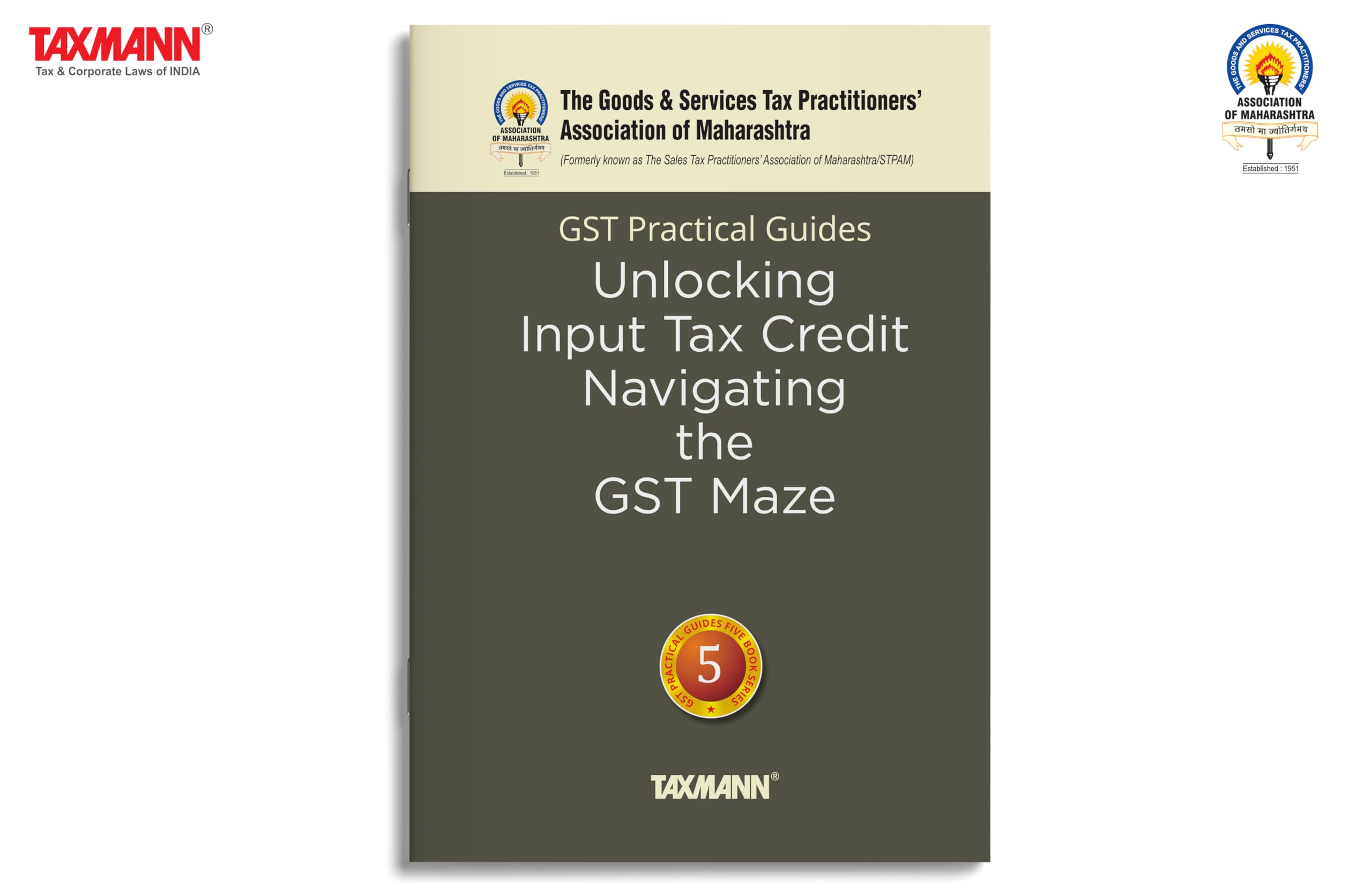 Buy Taxmann X GSTPAM's GST Practical Guides | Unlocking Input Tax ...