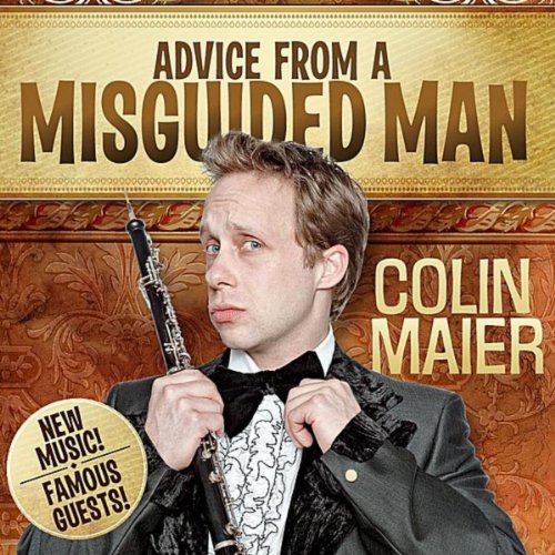 Play Advice from a Misguided Man by Colin Maier on Amazon Music
