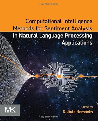Computational Intelligence Methods for Sentiment Analysis in Natural Language Processing ...