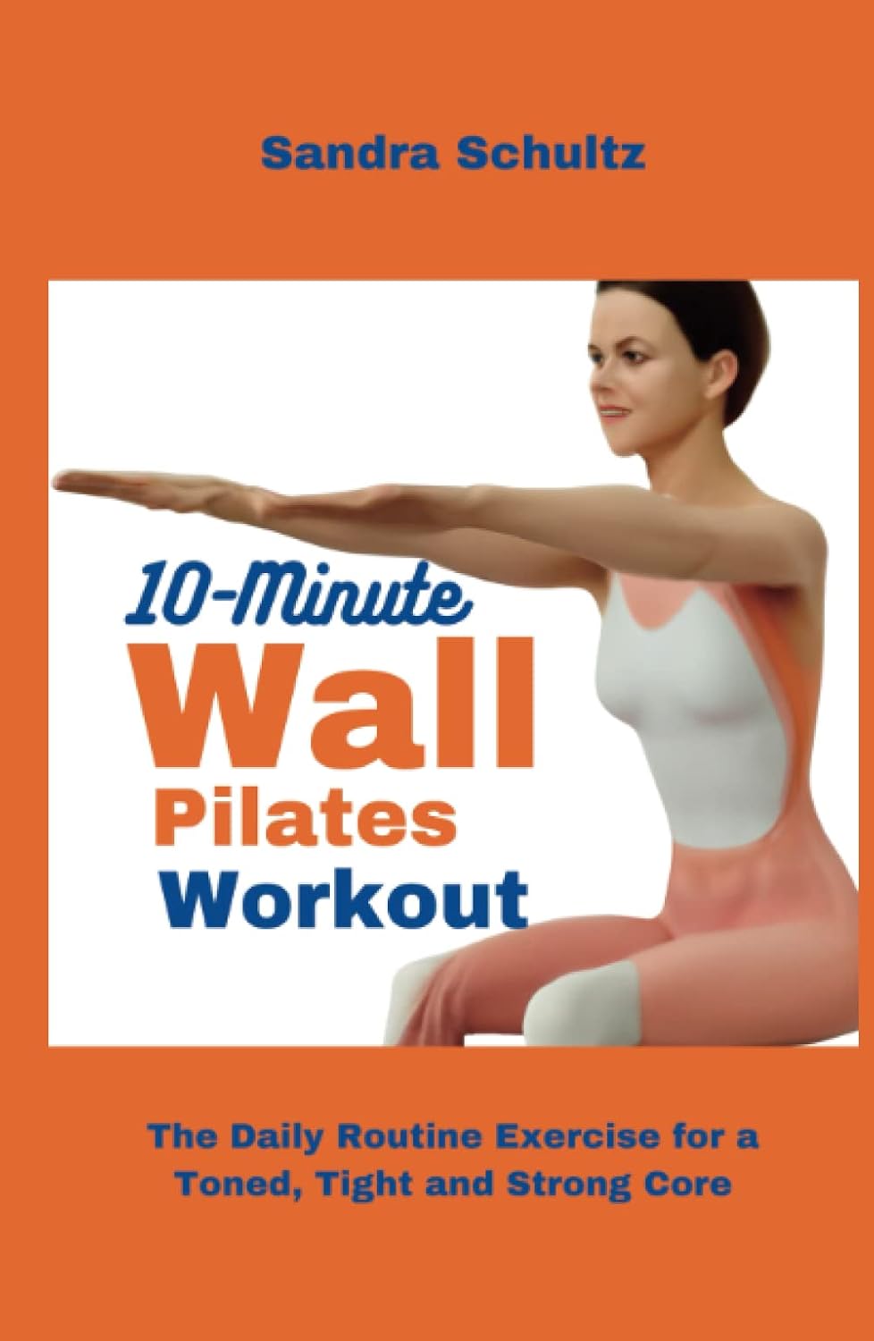10-Minute Wall Pilates Workout: The Daily Routine Exercise for a Toned ...