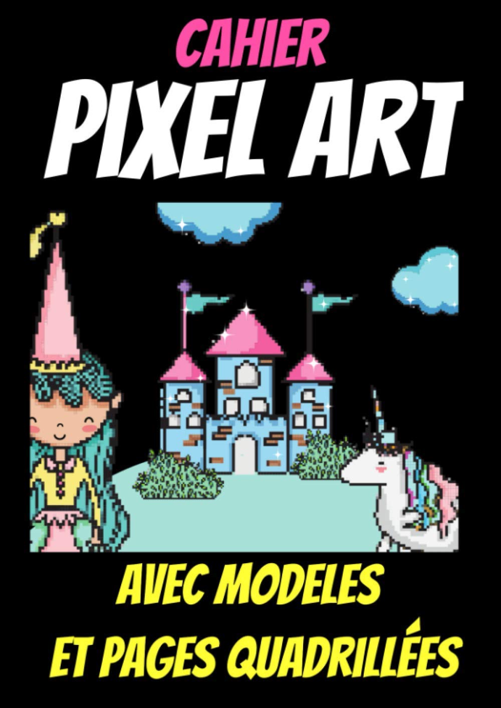 Buy Cahier PIXEL ART:livre de coloriage pixel art-avec modele pixel art ...