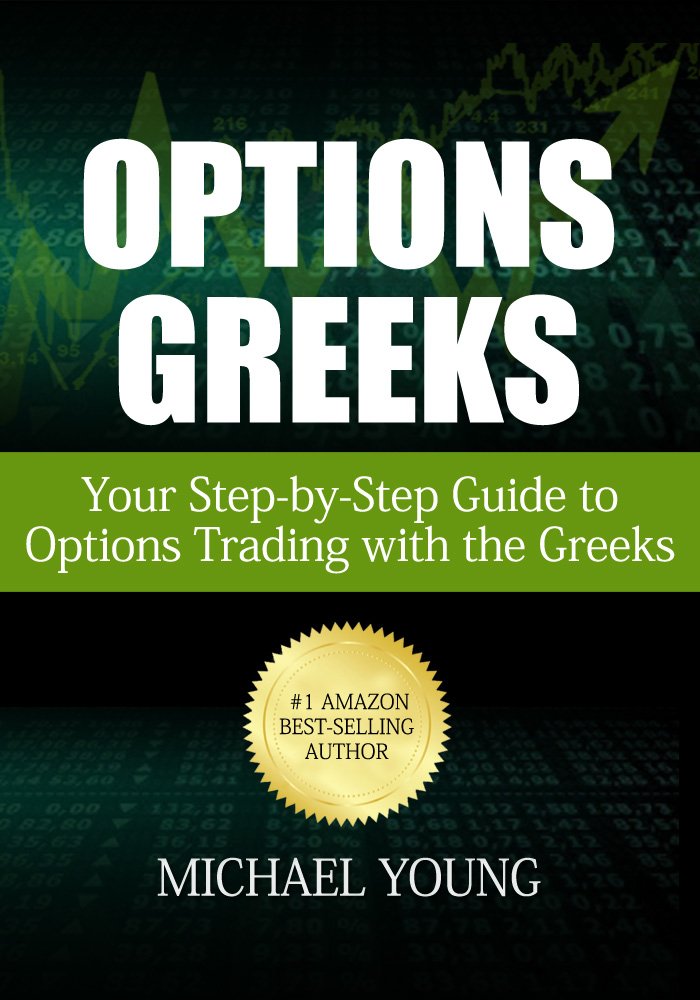 Options Greeks: Your Step-by-Step Guide to Options Trading with the ...