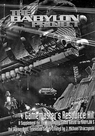 The Babylon Project: Gamemaster's Resource Kit: Cochran, Joseph, et al ...