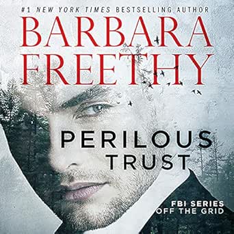 Amazon.com: Perilous Trust: Off the Grid: FBI Series, Book 1 (Audible Audio Edition): Barbara ...