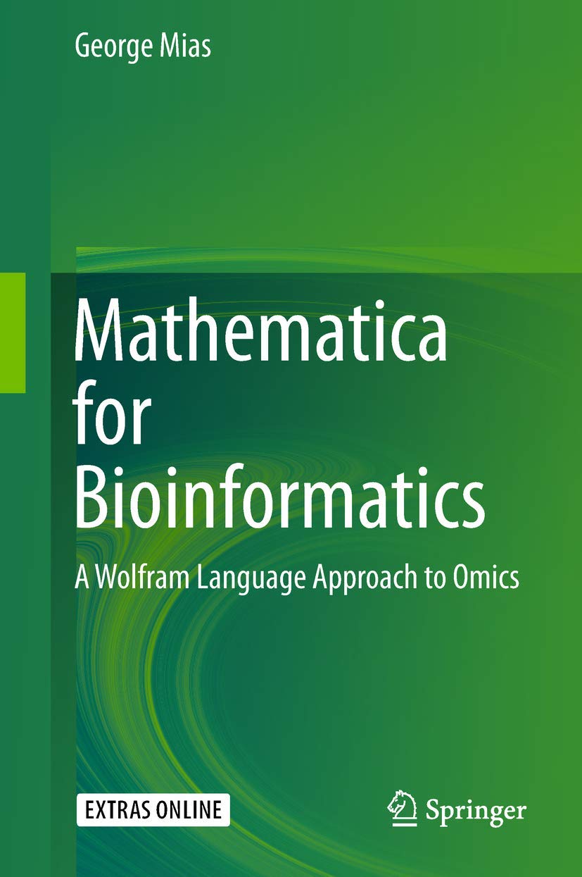 Mathematica for Bioinformatics: A Wolfram Language Approach to Omics ...