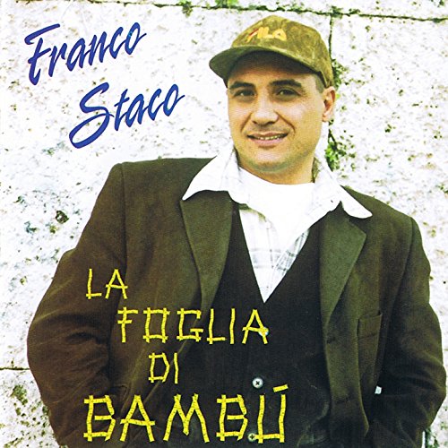 Amazon MusicでFranco StacoのLa foglia di bambùを再生する