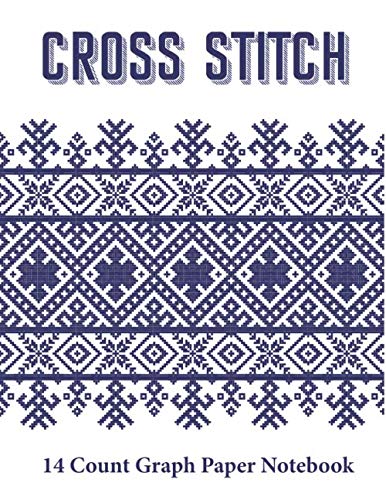 Cross Stitch 14 Count Graph Paper: original needlework and cross stitch ...