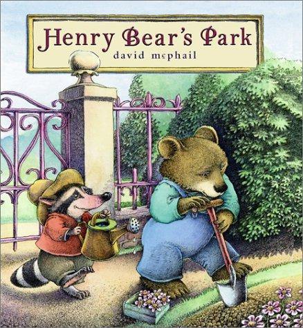Henry Bear's Park: McPhail, David, McPhail, David: Amazon.com: Books