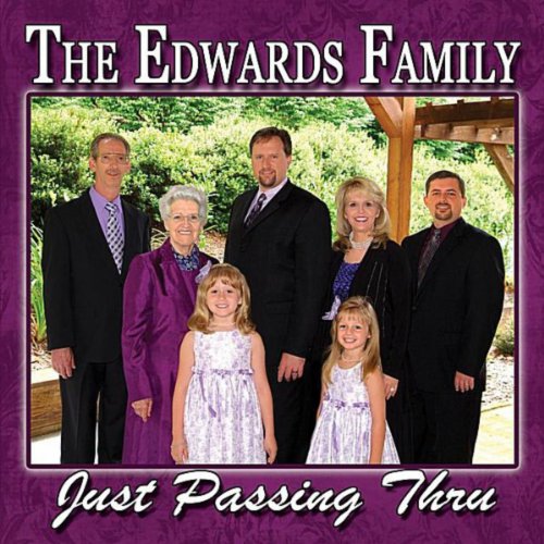 Play Just Passing Thru by The Edwards Family on Amazon Music