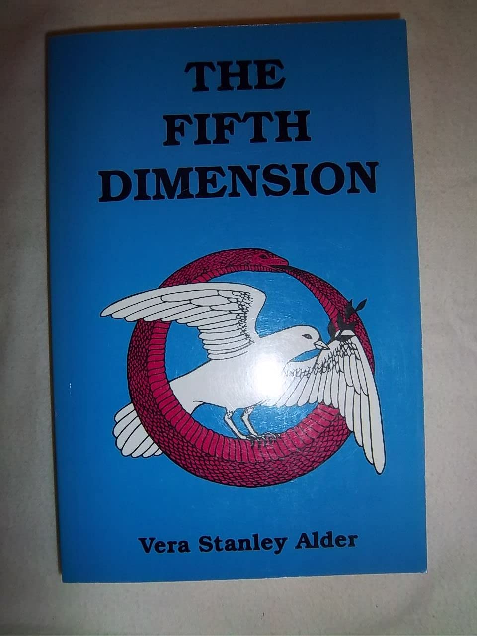 The Fifth Dimension: Alder, Vera Stanley: 9780877280552: Amazon.com: Books