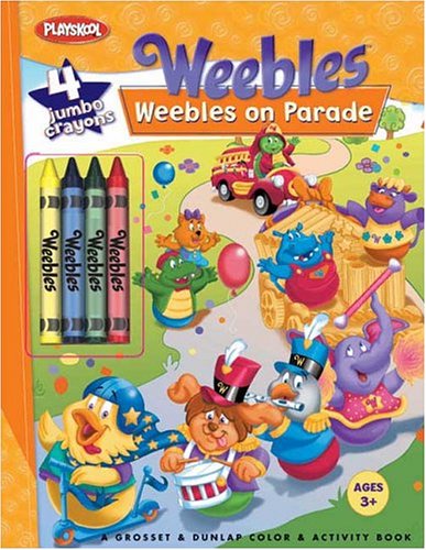 Weebles: Weebles on Parade: Coloring Book with Thick Crayons: Megan E ...