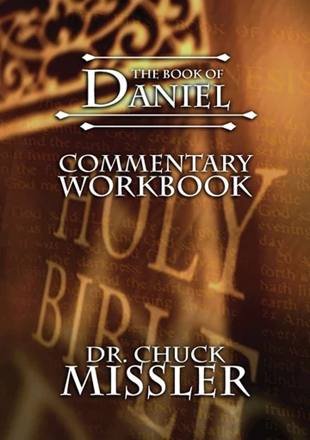 The Book of Daniel - Comprehensive Workbook: Chuck Missler ...