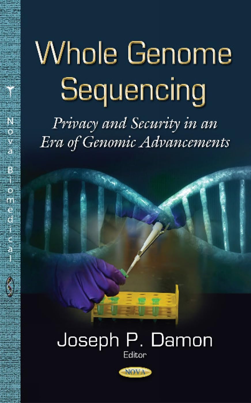 Buy Whole Genome Sequencing: Privacy and Security in an Era of Genomic ...